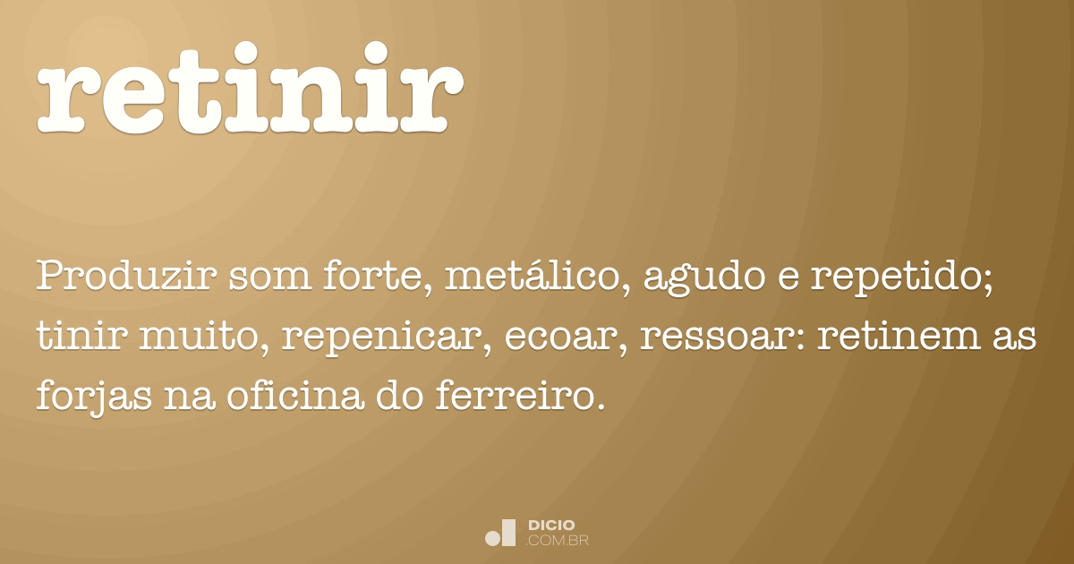 Retinir - Dicio, Dicionário Online de Português