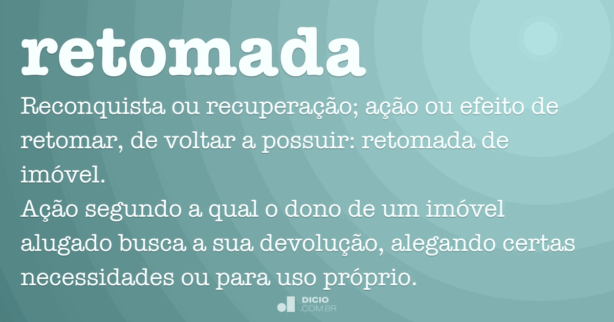 Retomada - Dicio, Dicionário Online de Português
