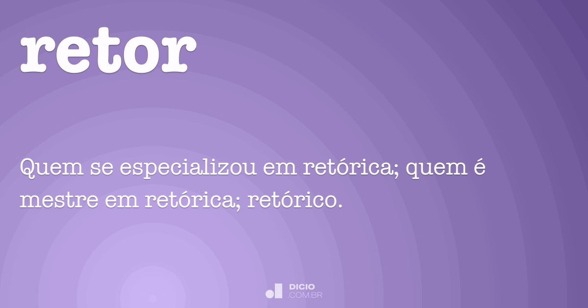 Retor - Dicio, Dicionário Online de Português