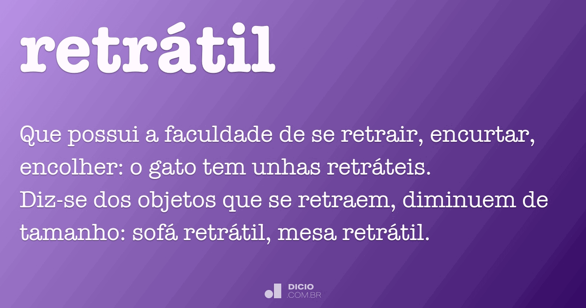 Retrátil - Dicio, Dicionário Online de Português
