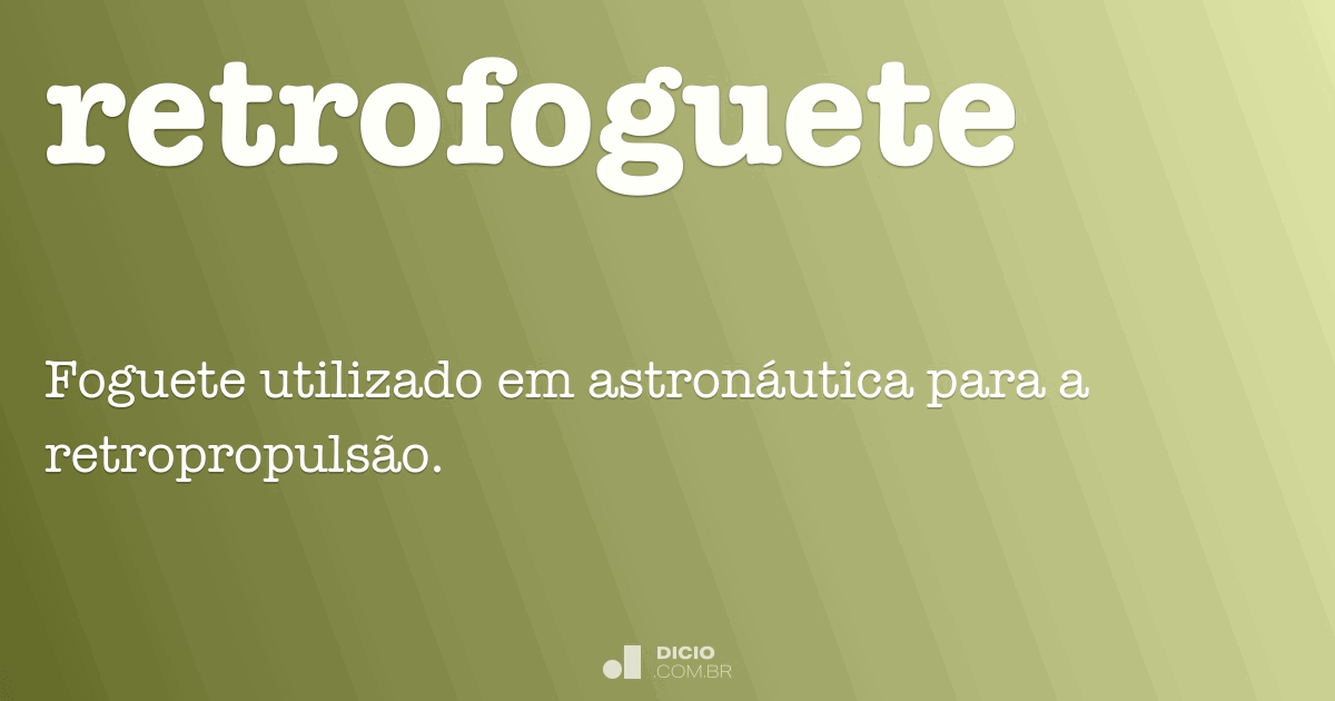 Retrofoguete - Dicio, Dicionário Online de Português