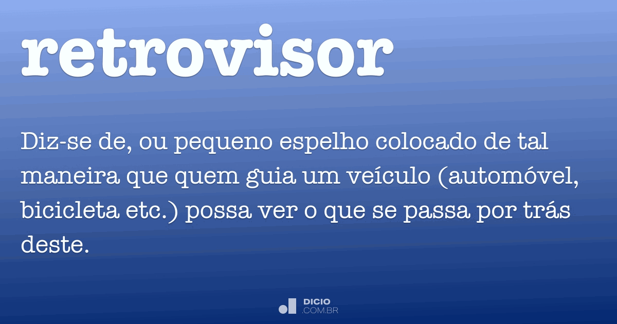 Retrovisor - Dicio, Dicionário Online de Português