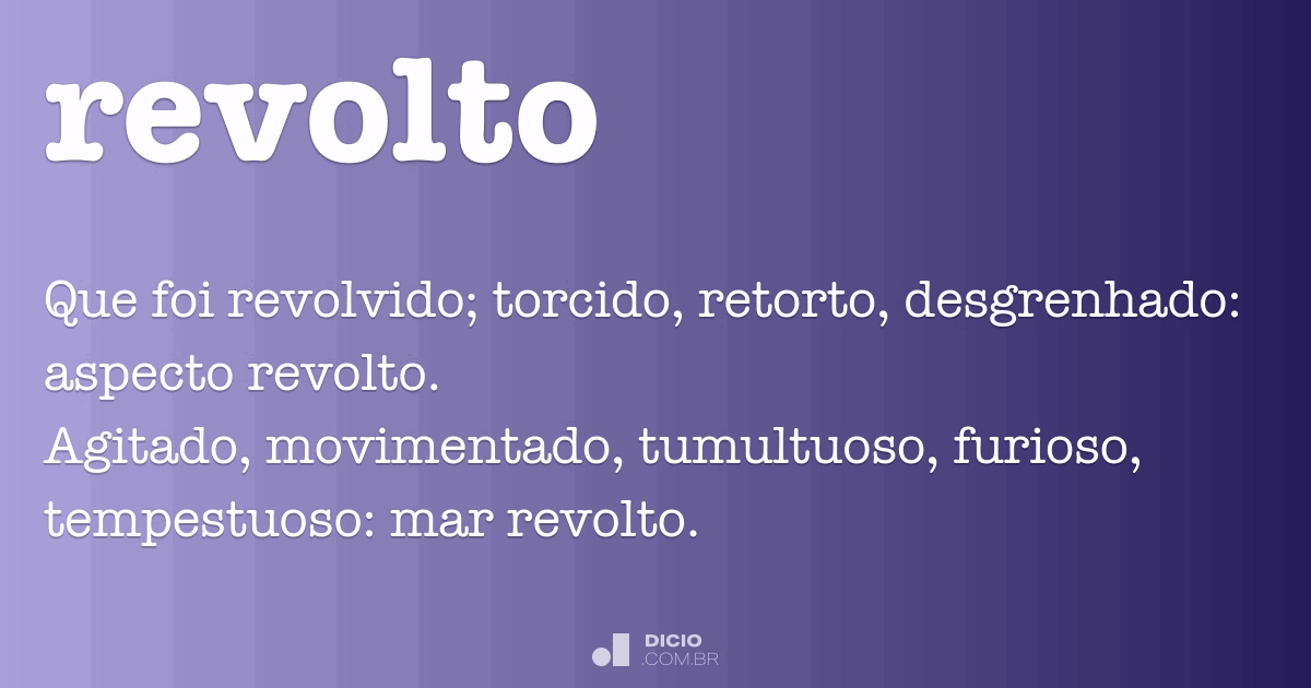 Revolto - Dicio, Dicionário Online de Português