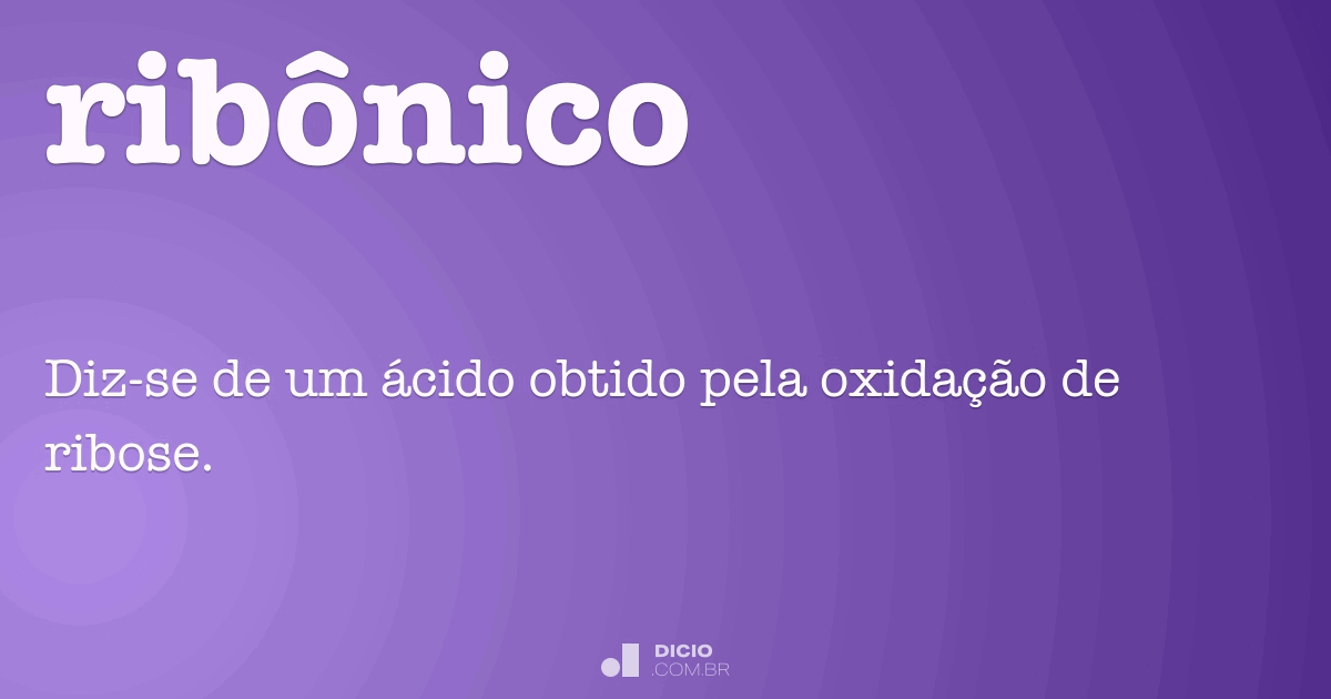 Ribônico - Dicio, Dicionário Online de Português