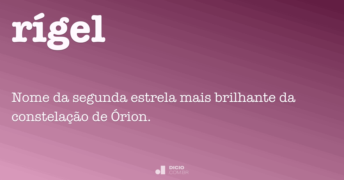 Rígel - Dicio, Dicionário Online de Português