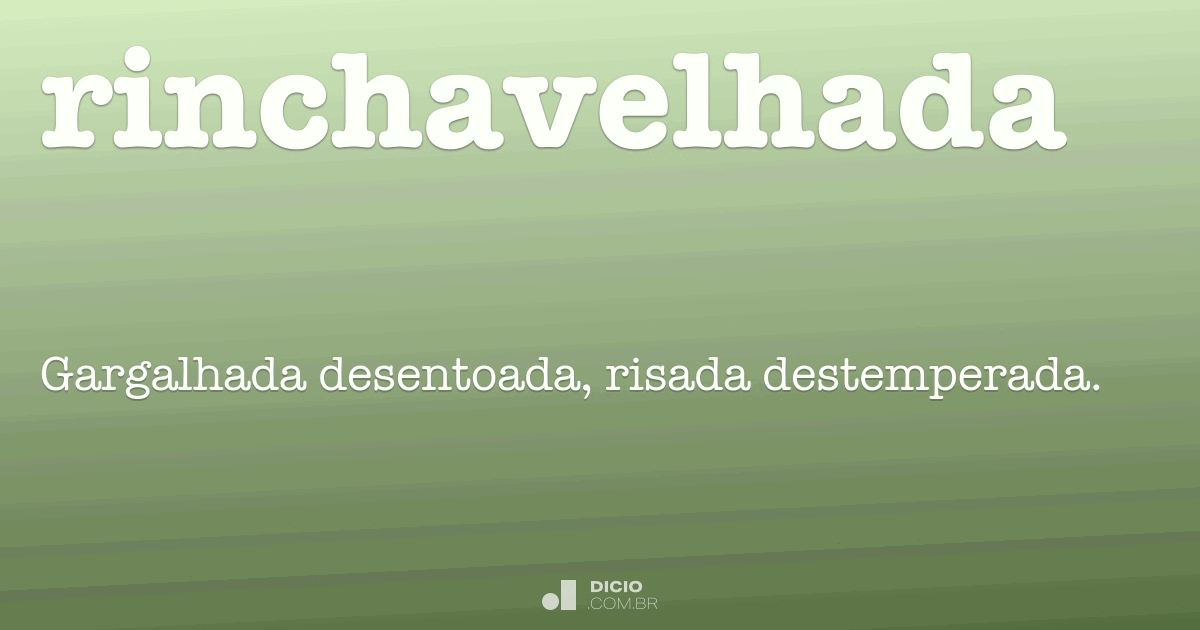 Rinchavelhada - Dicio, Dicionário Online de Português