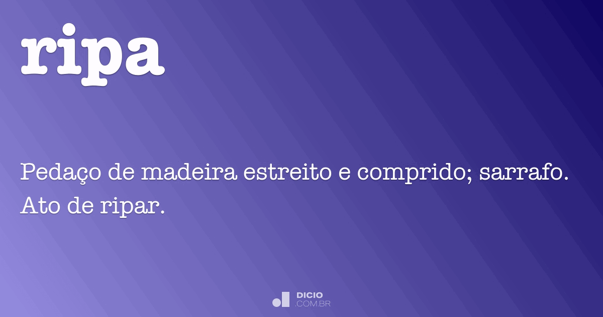 Ripa - Dicio, Dicionário Online de Português