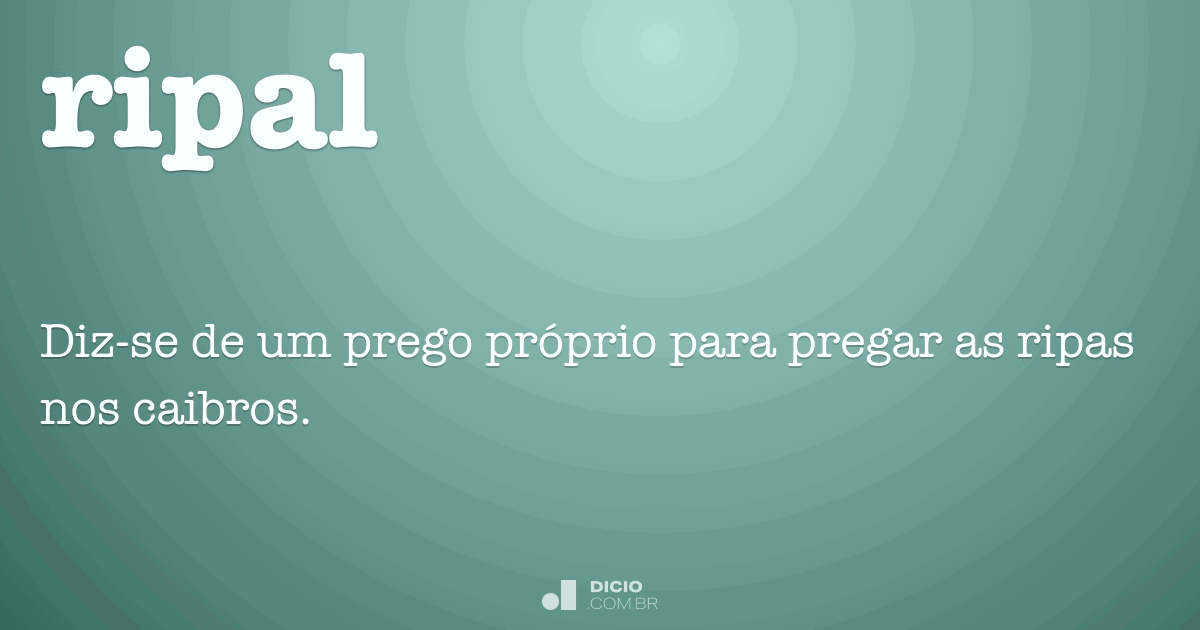 Ripal - Dicio, Dicionário Online de Português