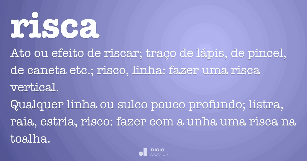 Risca - Dicio, Dicionário Online de Português