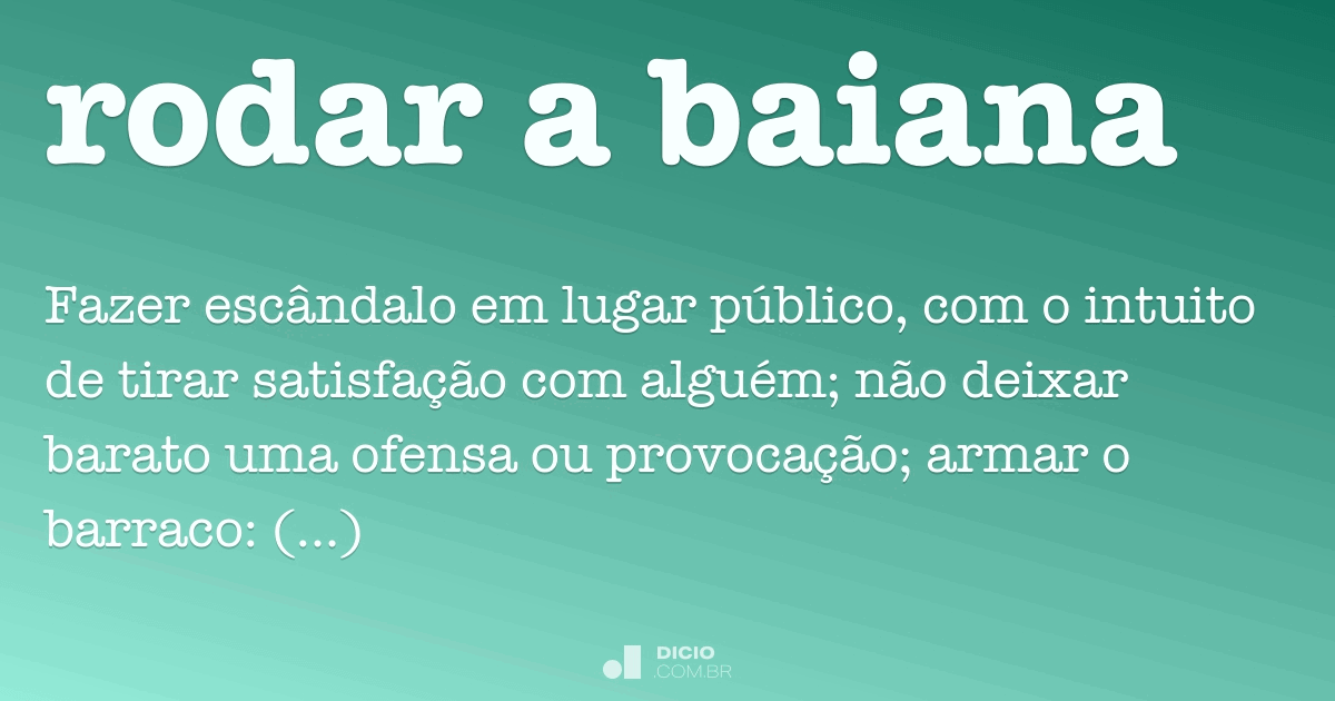 Rodar a baiana - Dicio, Dicionário Online de Português