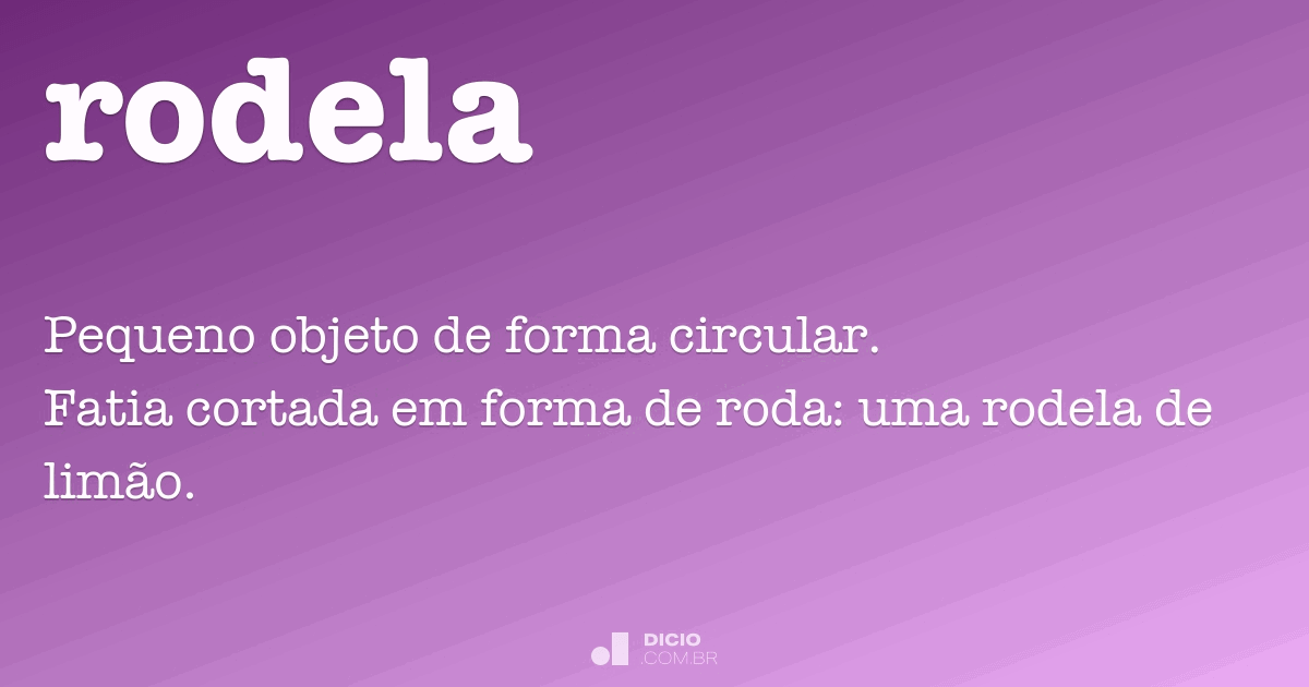Rodela - Dicio, Dicionário Online de Português