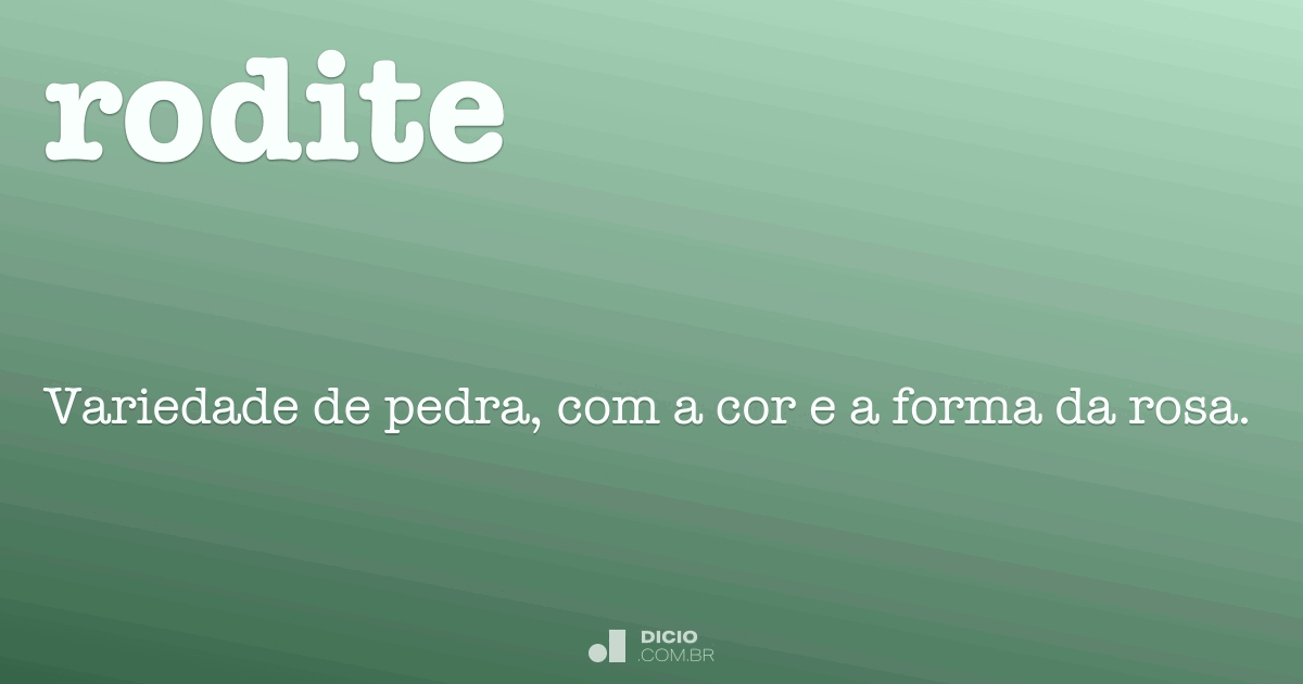 Rodite - Dicio, Dicionário Online de Português