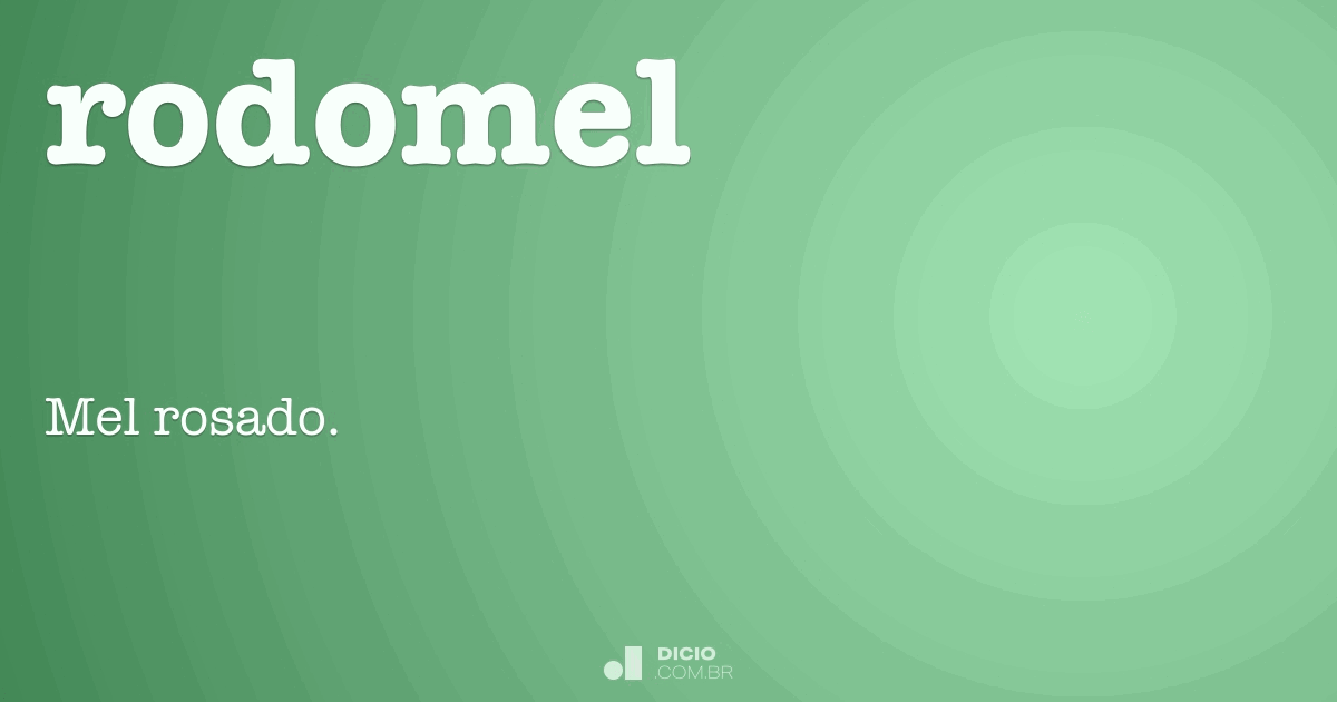 Rodomel - Dicio, Dicionário Online de Português