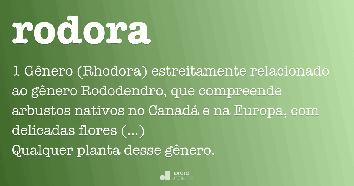 Rodora - Dicio, Dicionário Online de Português