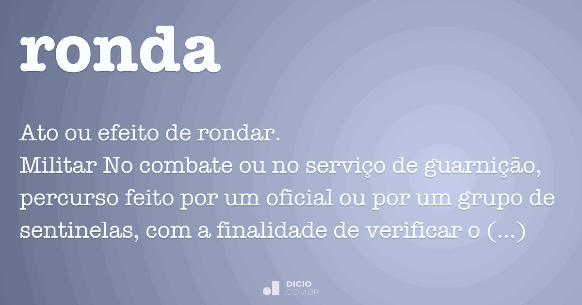 Ronda - Dicio, Dicionário Online de Português