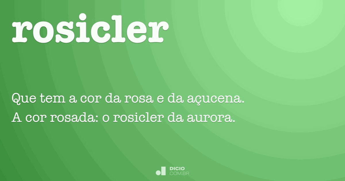 Rosicler - Dicio, Dicionário Online de Português