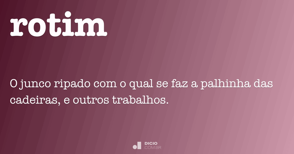 Rotim - Dicio, Dicionário Online de Português