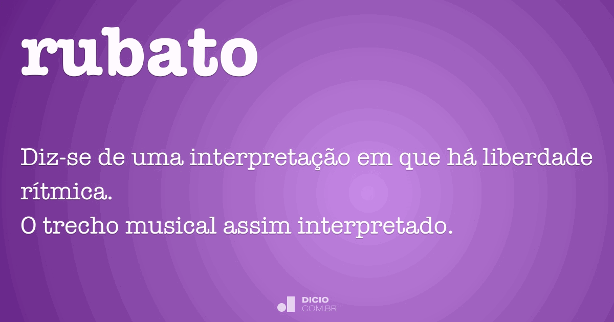Rubato - Dicio, Dicionário Online de Português