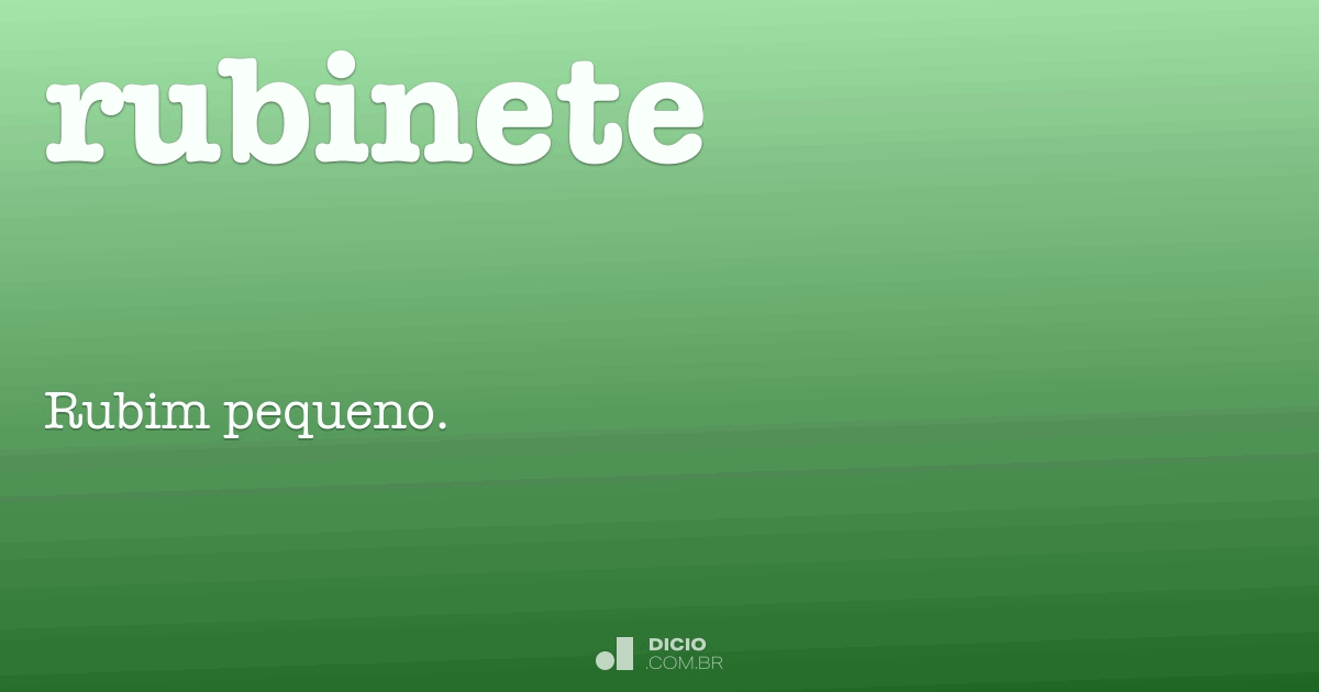 Rubinete - Dicio, Dicionário Online de Português