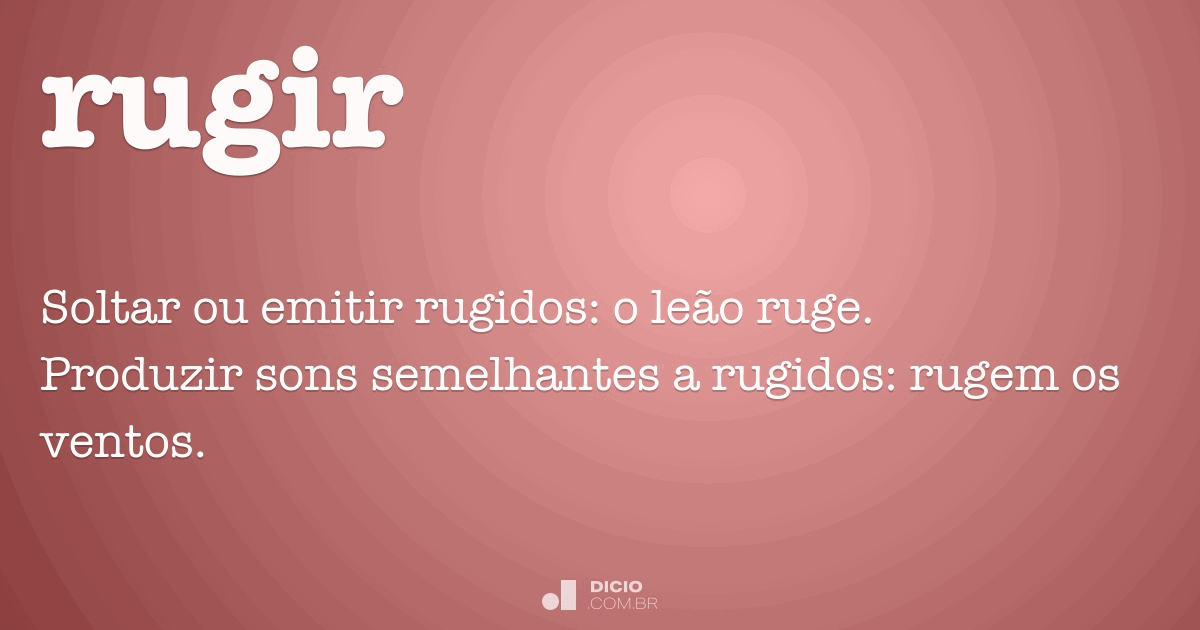 Rugir - Dicio, Dicionário Online de Português