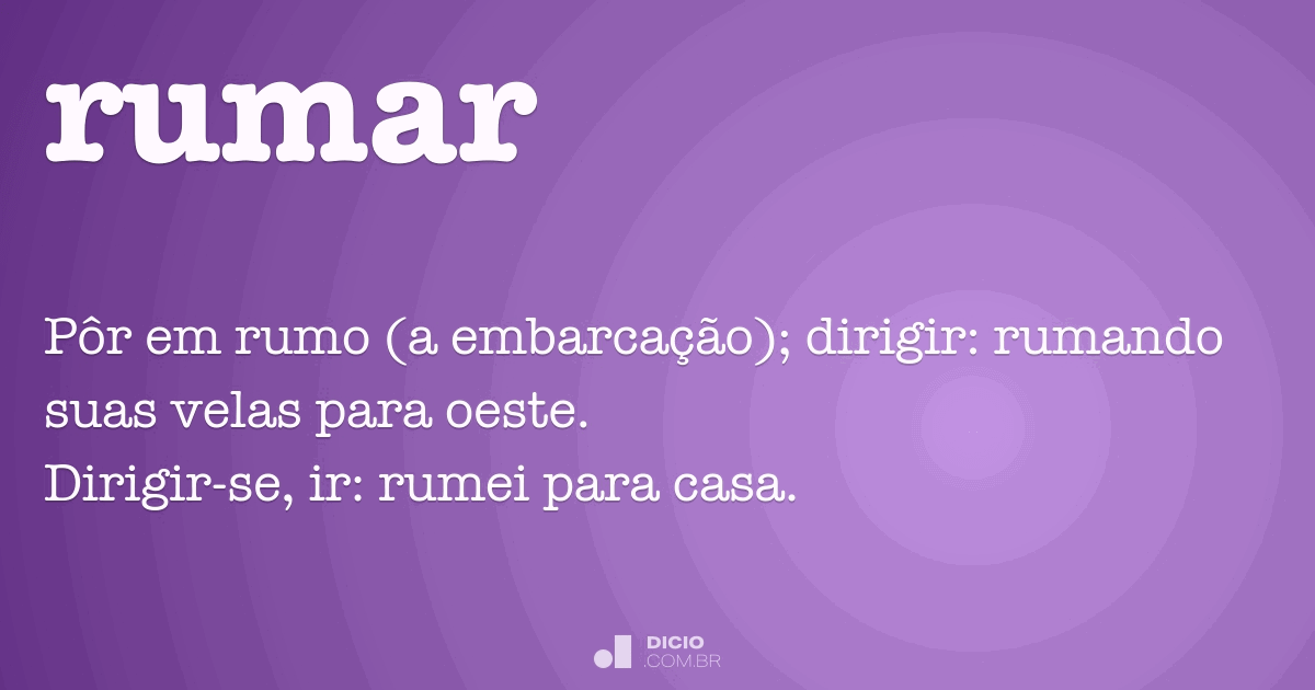 Rumar - Dicio, Dicionário Online de Português