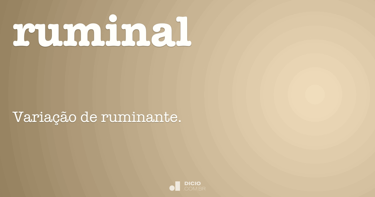 Ruminal - Dicio, Dicionário Online de Português