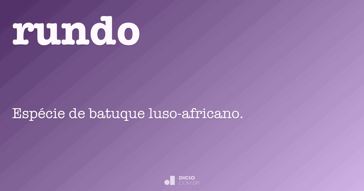 Rundo - Dicio, Dicionário Online de Português