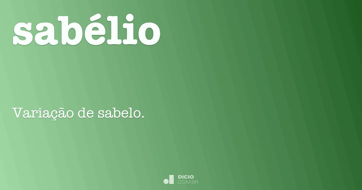 Sabélio - Dicio, Dicionário Online de Português