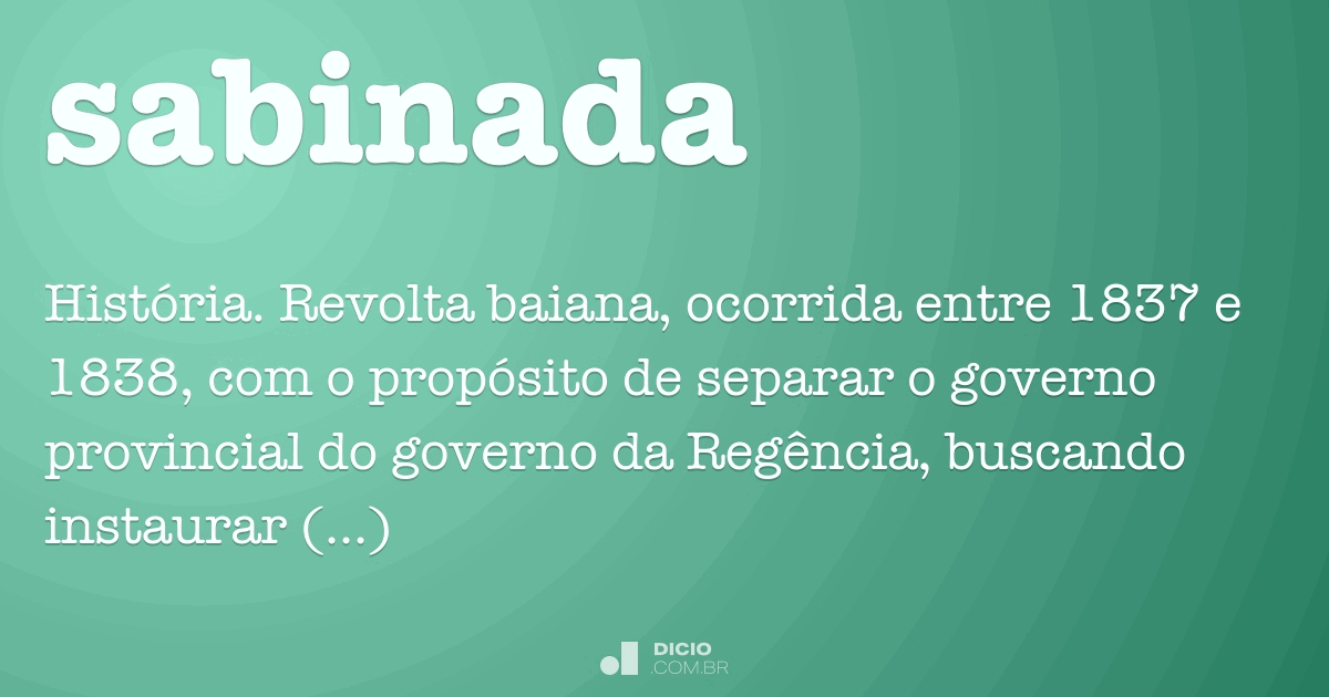 Sabinada - Dicio, Dicionário Online de Português