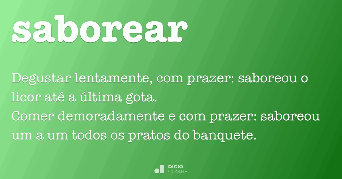Saborear - Dicio, Dicionário Online de Português