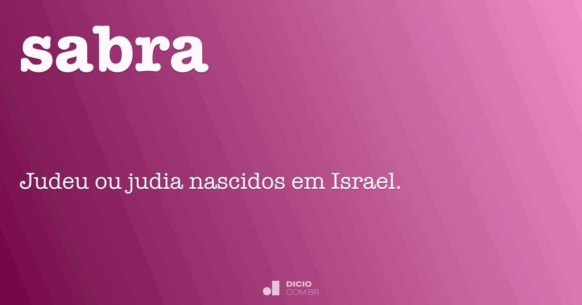 Sabra - Dicio, Dicionário Online de Português