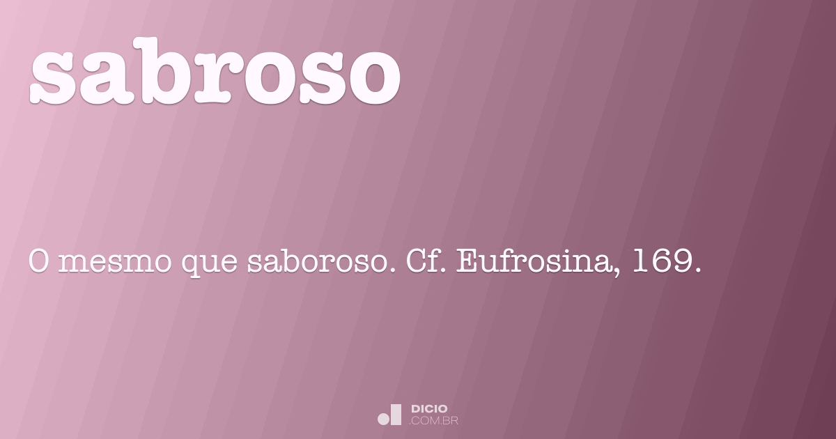 Sabroso - Dicio, Dicionário Online de Português