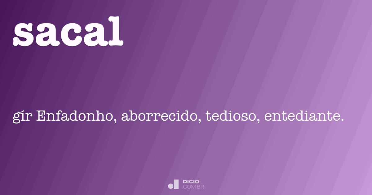 Sacal - Dicio, Dicionário Online de Português