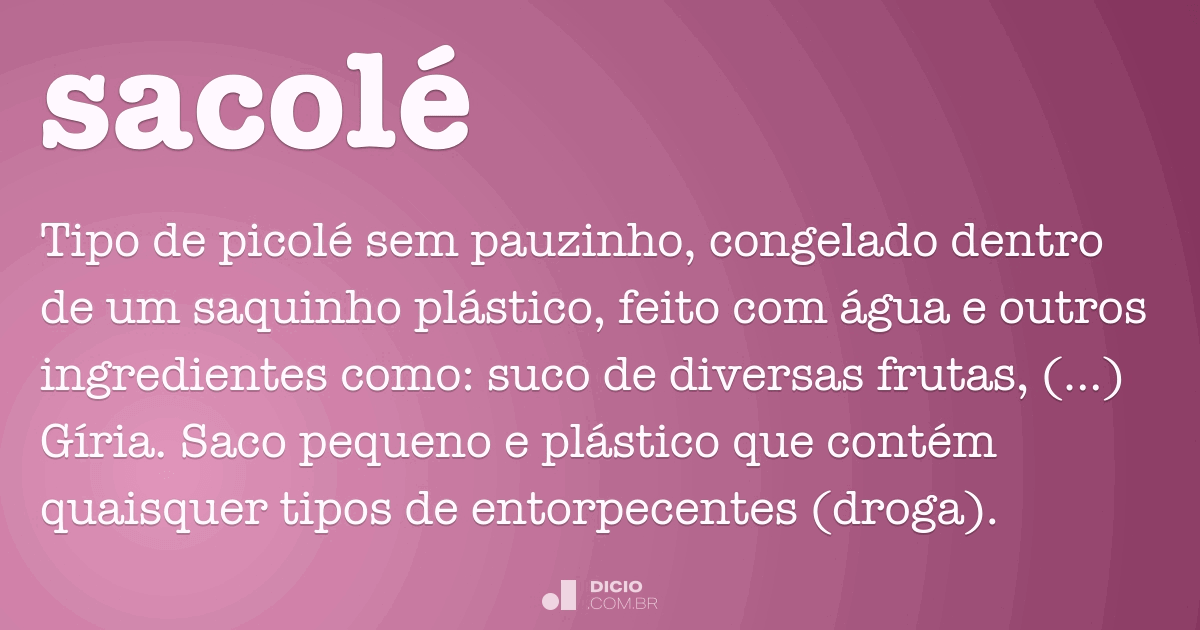 Sacolé - Dicio, Dicionário Online de Português