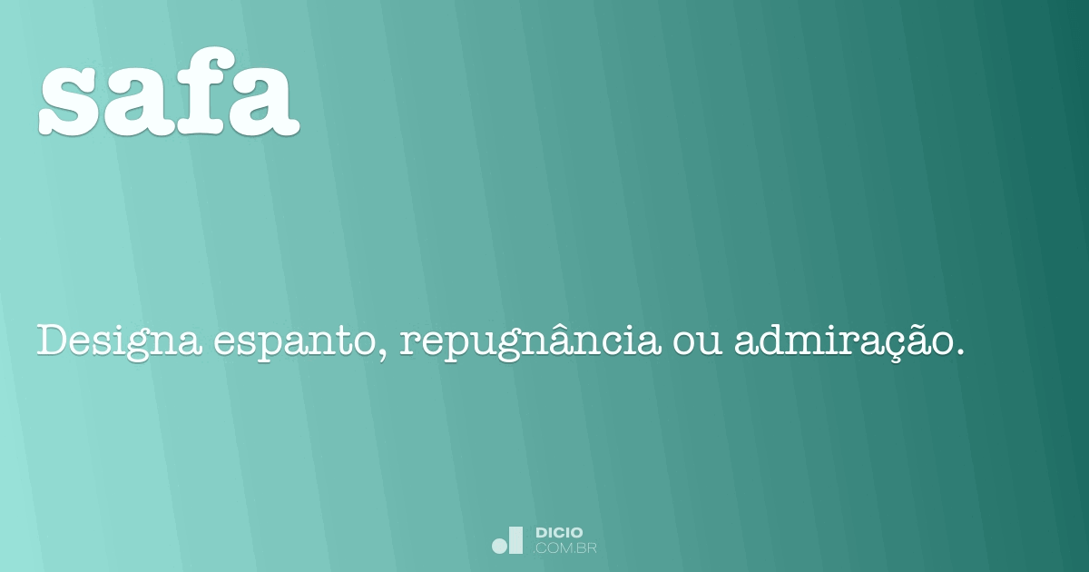 Safa - Dicio, Dicionário Online de Português