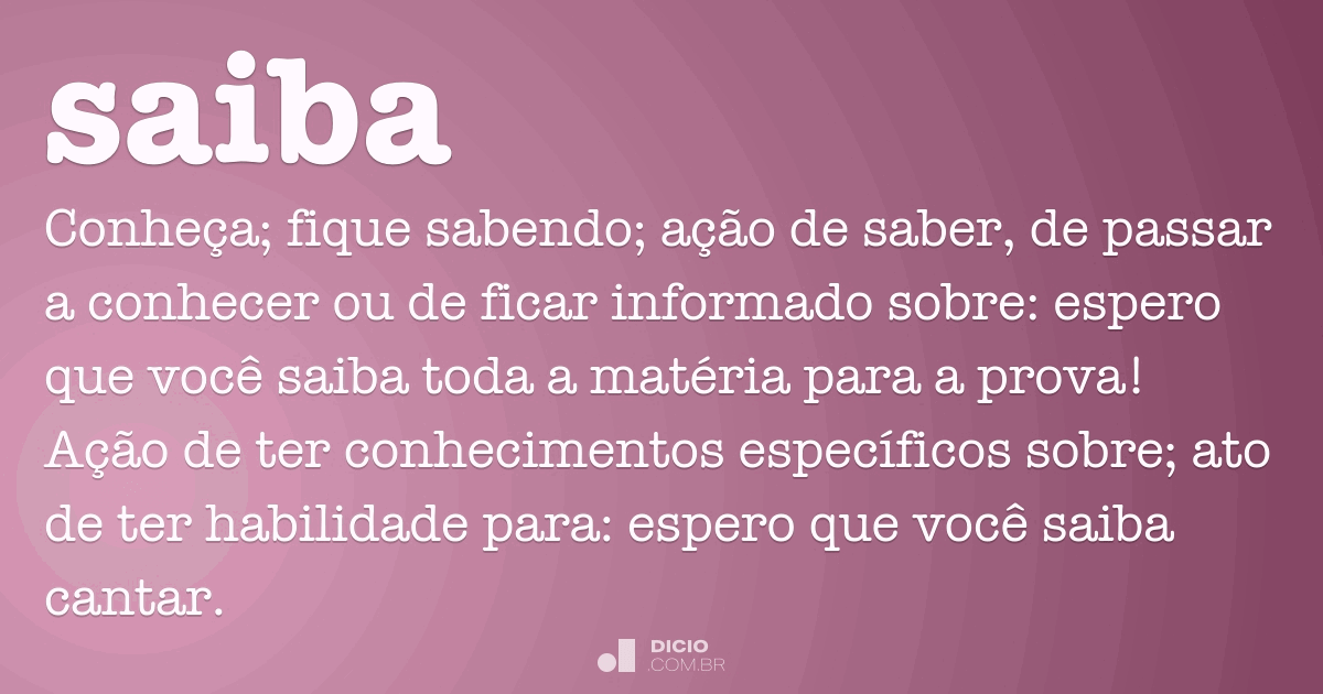 Saiba - Dicio, Dicionário Online de Português