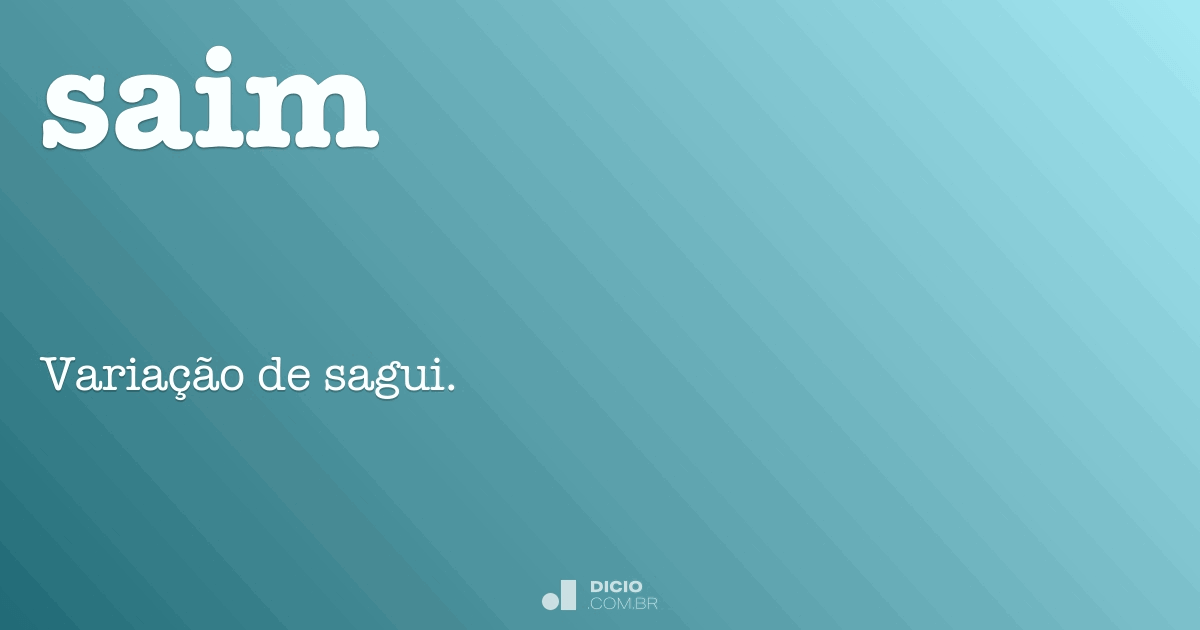 Saim - Dicio, Dicionário Online de Português