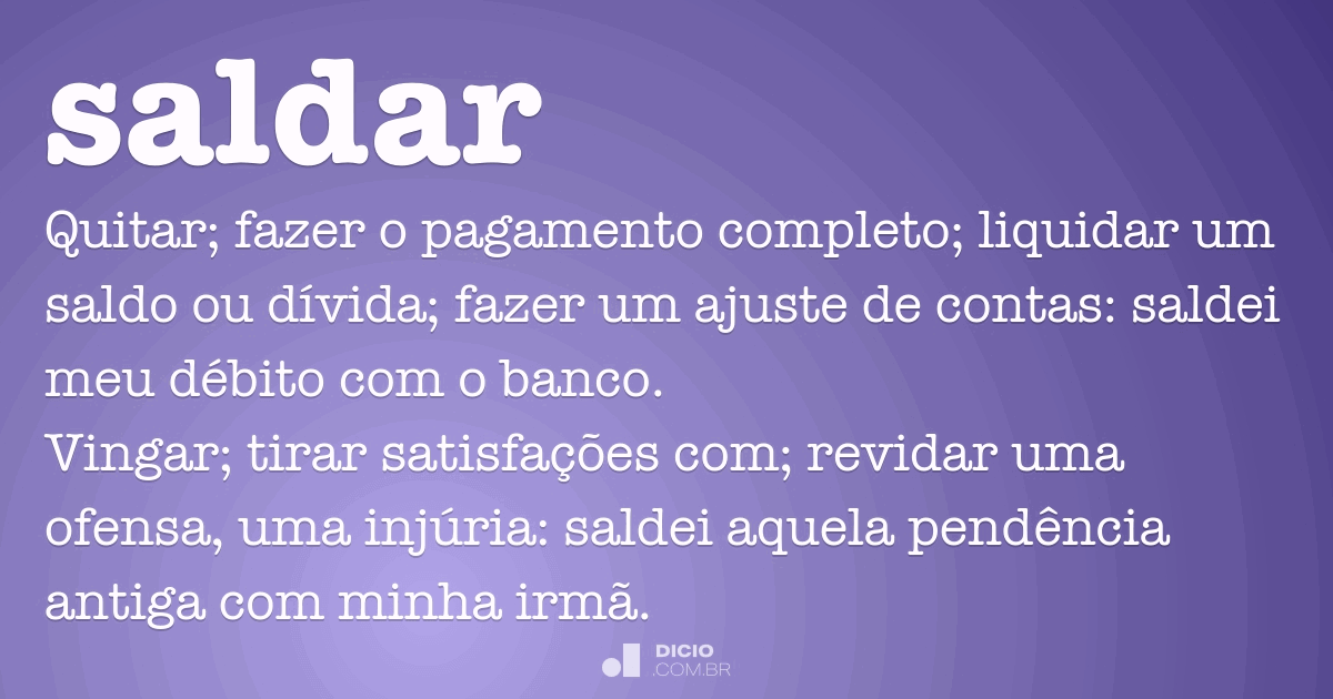 Saldar - Dicio, Dicionário Online de Português