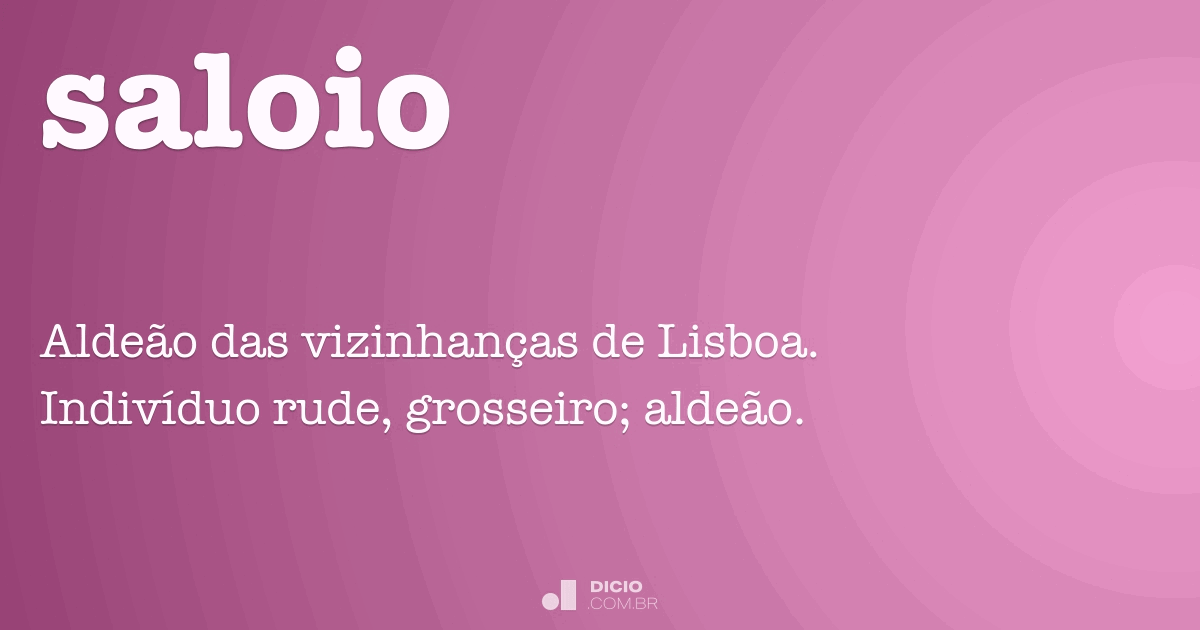 Saloio - Dicio, Dicionário Online de Português