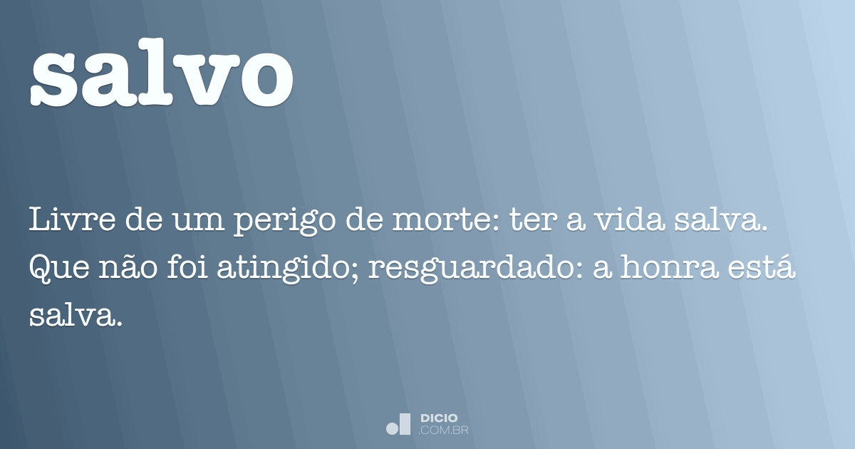 Salvo - Dicio, Dicionário Online de Português