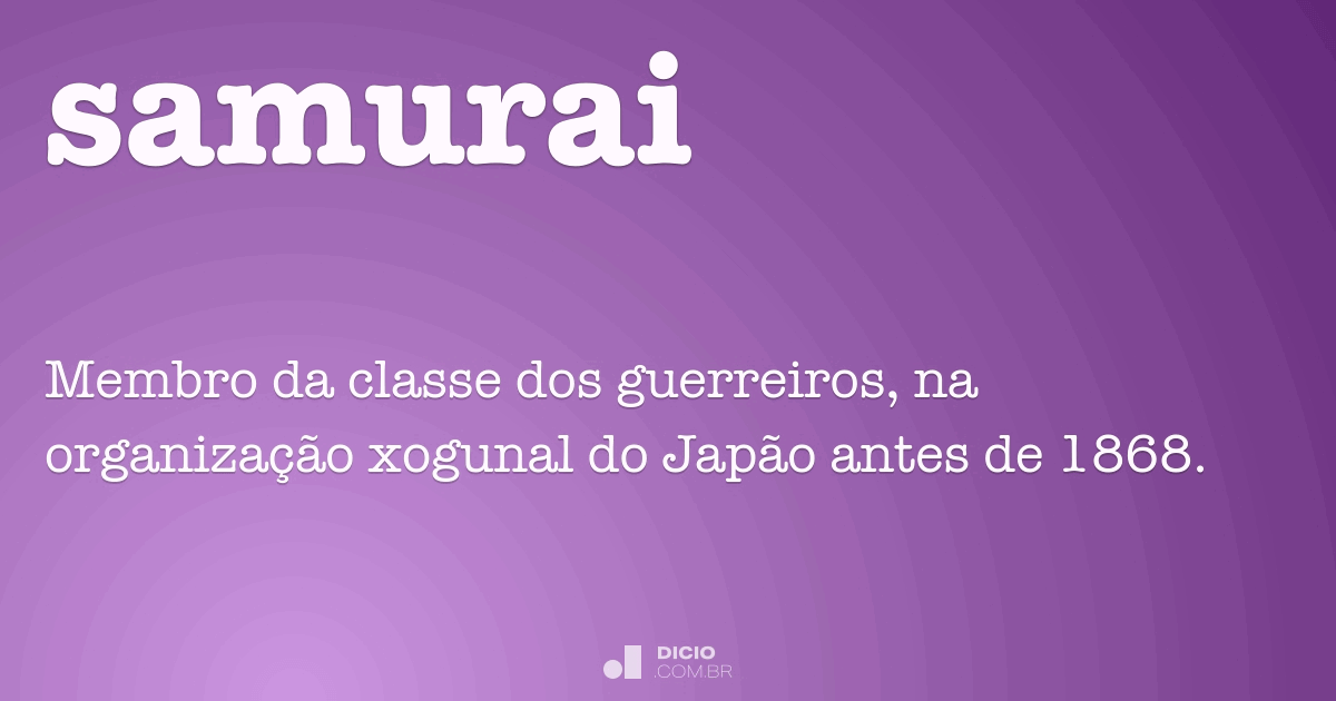 Samurai - Dicio, Dicionário Online de Português