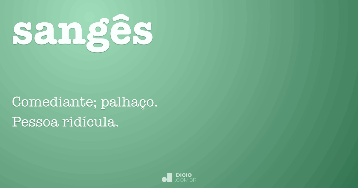 Sangês - Dicio, Dicionário Online de Português