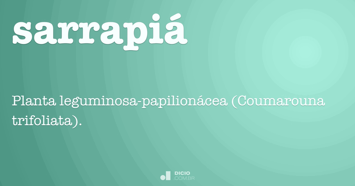 Sarrapiá - Dicio, Dicionário Online de Português