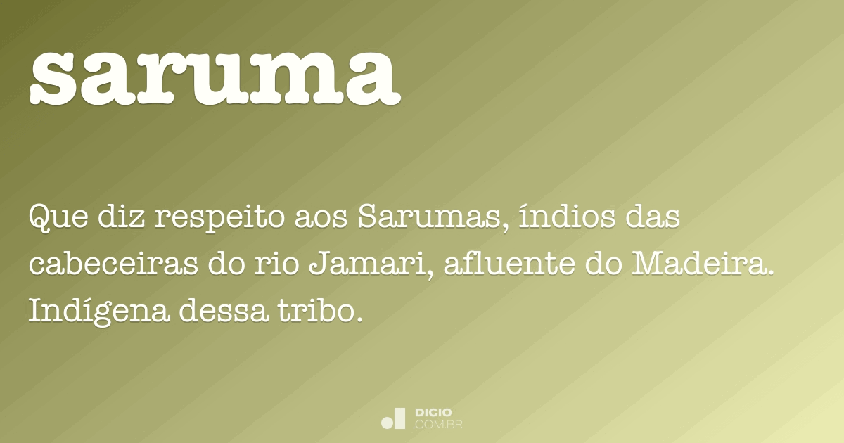 Saruma - Dicio, Dicionário Online de Português