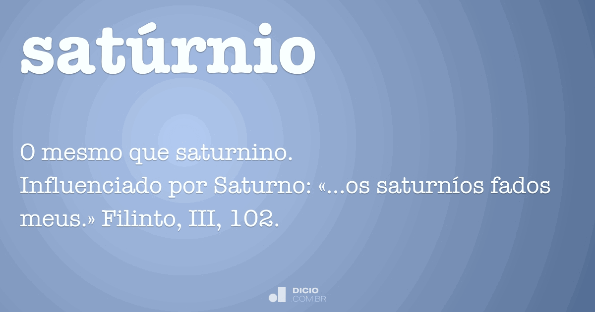 Satúrnio - Dicio, Dicionário Online de Português