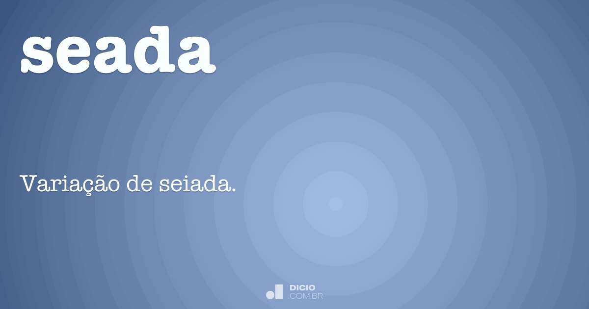 Seada - Dicio, Dicionário Online de Português