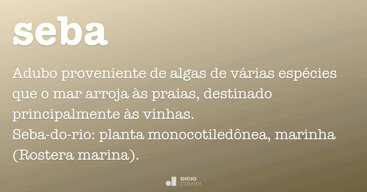 Seba - Dicio, Dicionário Online de Português
