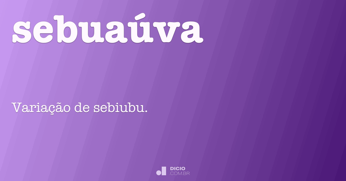 Sebuaúva - Dicio, Dicionário Online de Português