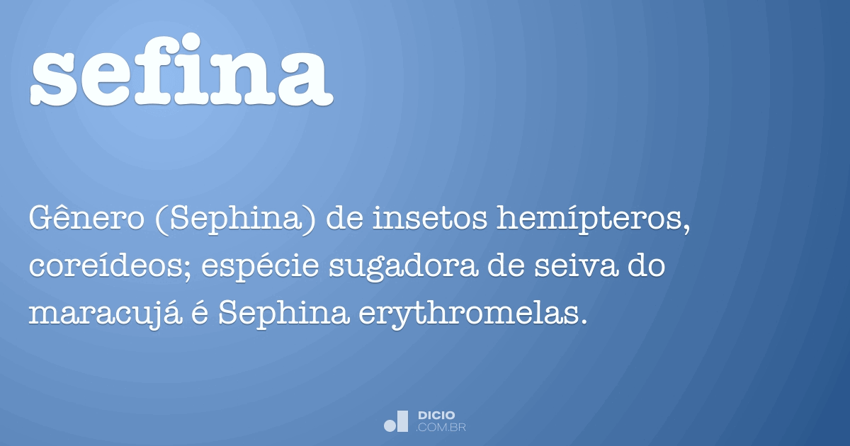 Sefina - Dicio, Dicionário Online de Português