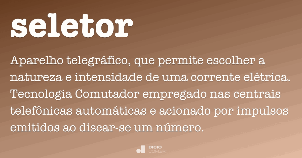 Seletor - Dicio, Dicionário Online de Português